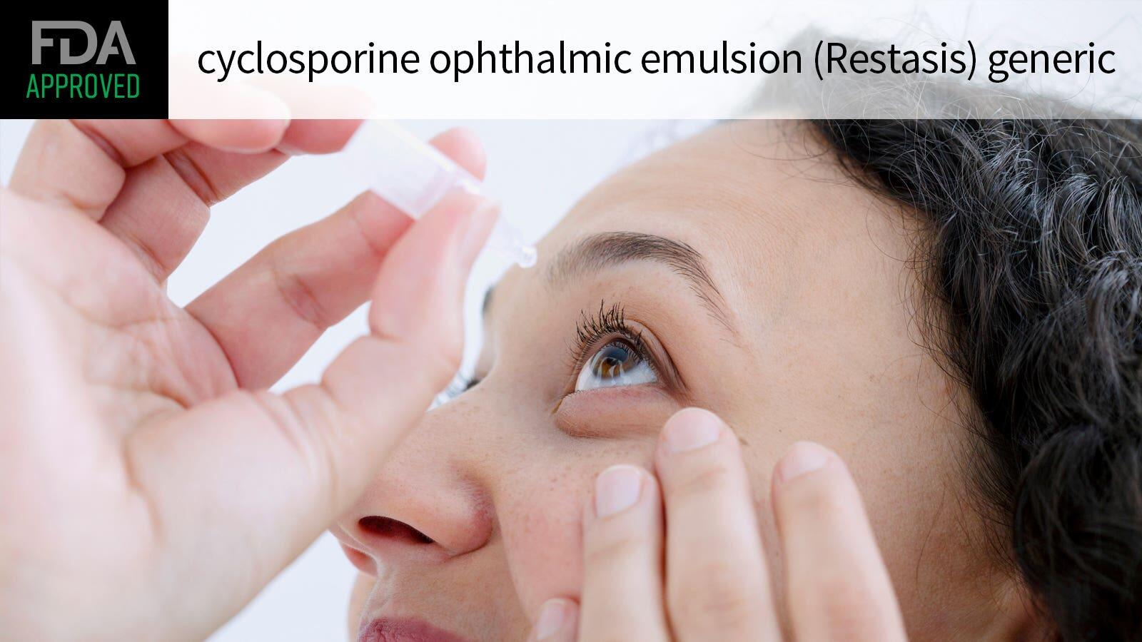 FDA Approves First Generic of Restasis for Dry Eye - ECHEMI FDA Approves First Generic of Restasis for Dry Eye - ECHEMI